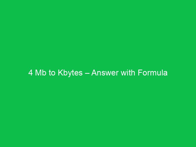 4 Mb to Kbytes – Answer with Formula - Prep My Career